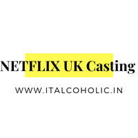 NETFLIX UK Casting 2024 Audition Open Call Roles Dates
